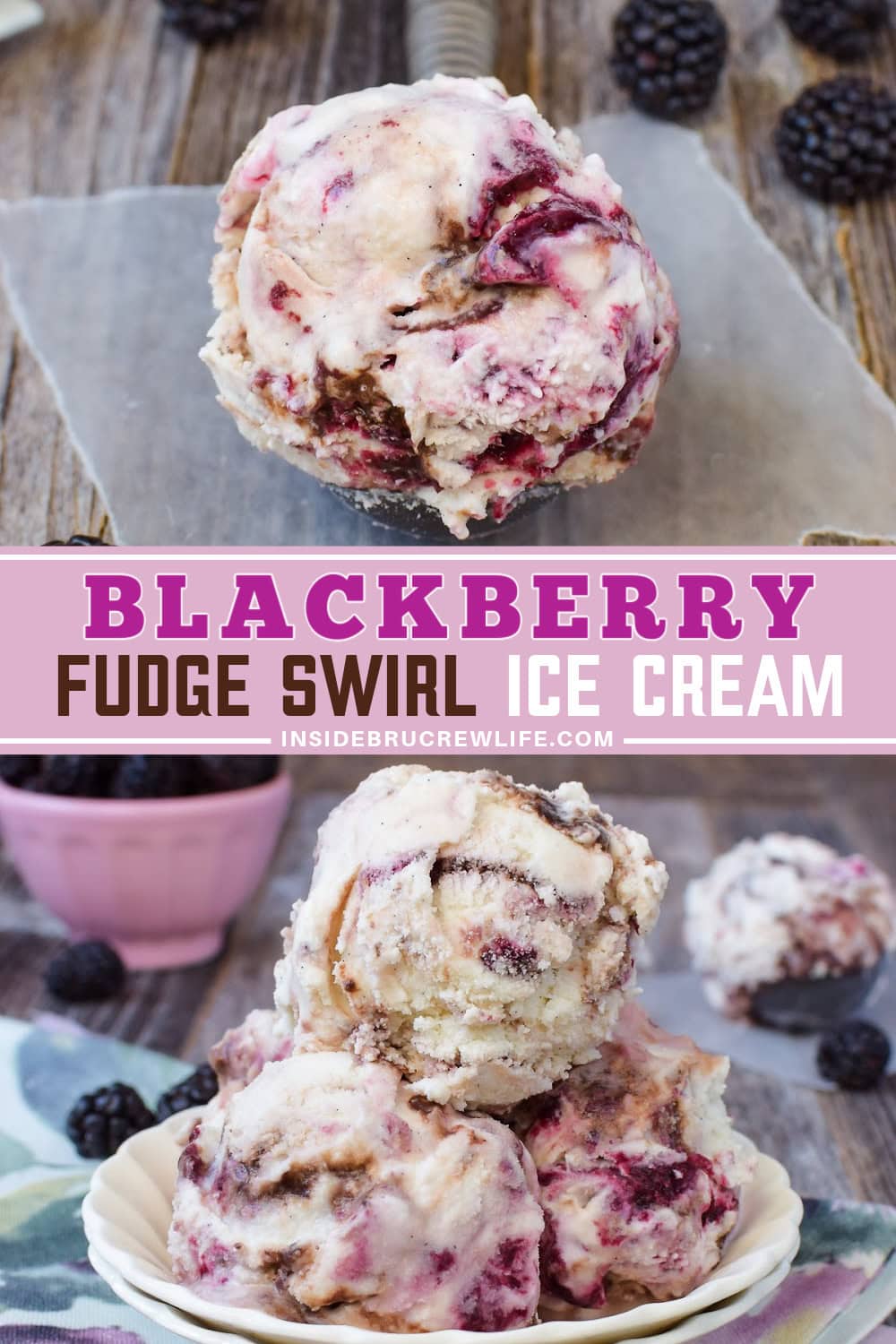 Blackberry Fudge Swirl Ice Cream Recipe - Inside BruCrew Life