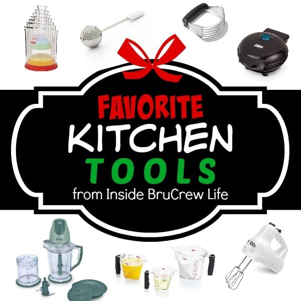 Favorite Kitchen Tools - Inside BruCrew Life