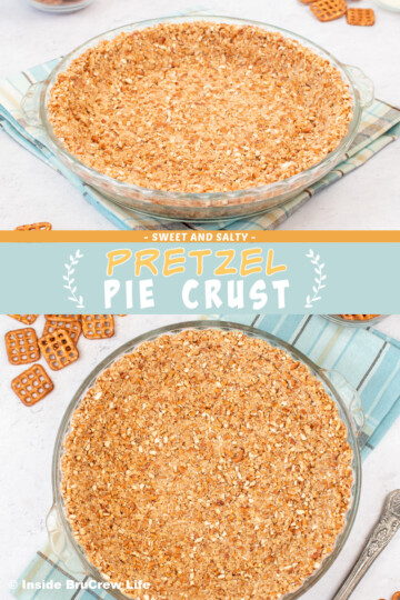Pretzel Pie Crust - Inside BruCrew Life