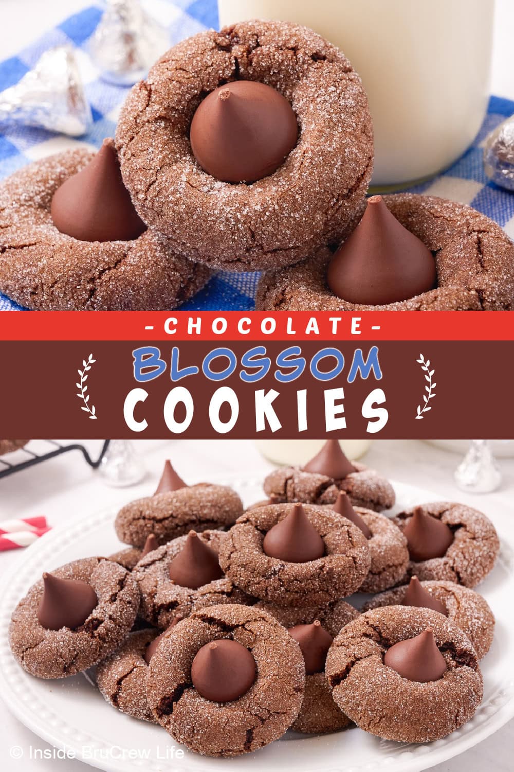 Best Chocolate Blossom Cookies - Inside BruCrew Life